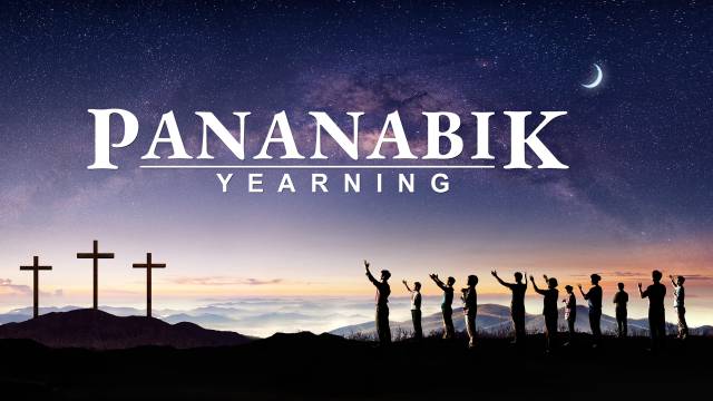 Tagalog Gospel Movie | "Pananabik" The Lord Jesus' Second Coming